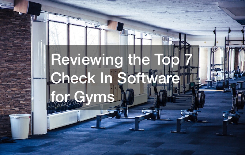 Reviewing the Top 7 Check In Software for Gyms - Small Business Managed ...